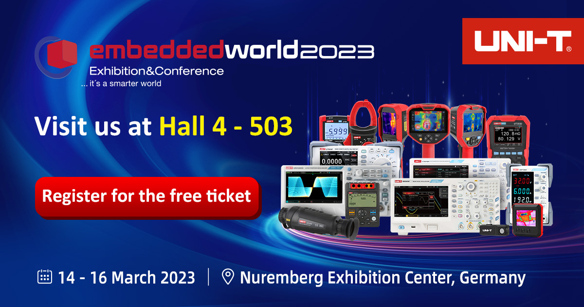 Invitation | Embedded World 2023 Germany - UNI-T | Measurement Meters ...